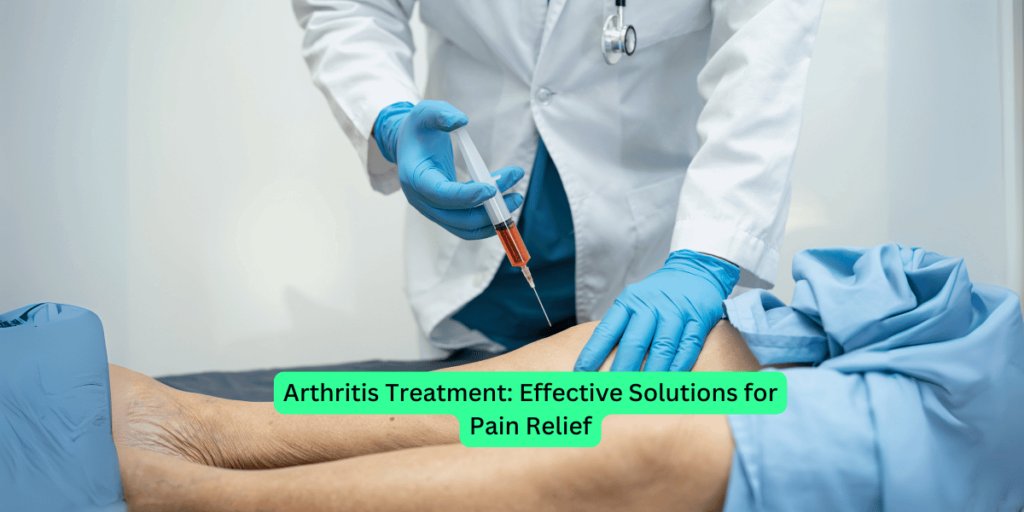 Arthritis Treatment: Effective Solutions For Pain Relief - DealDropy